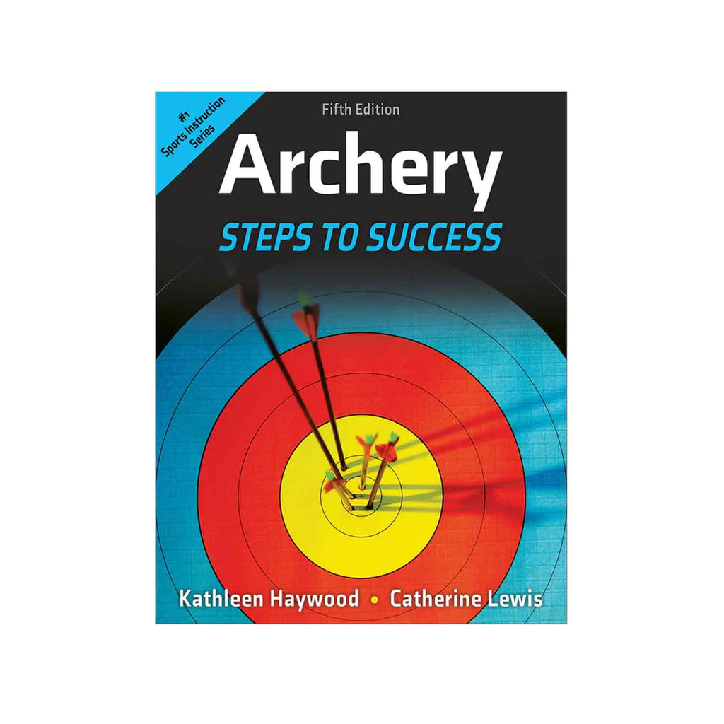 Archery: Steps to Success (5th Edition) – Lancaster Archery Supply
