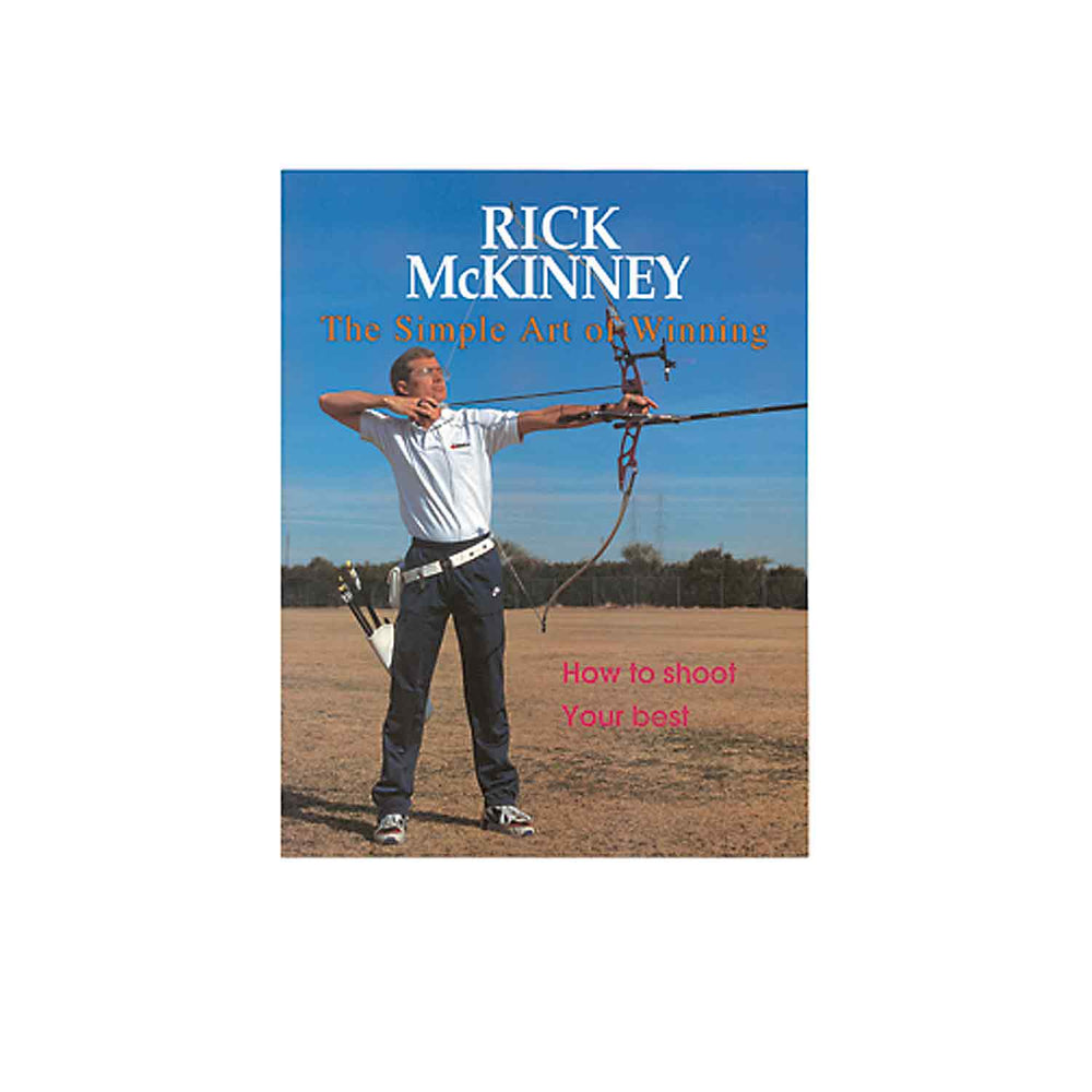 Rick Mckinney "Simple Art of Winning" Book – Lancaster Archery Supply